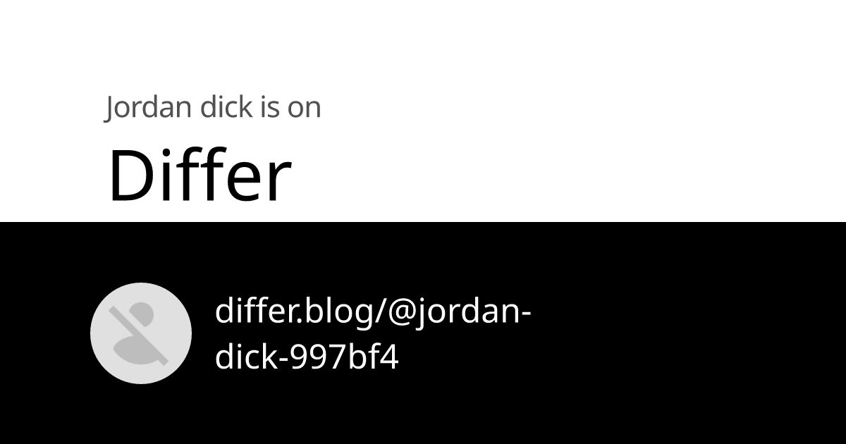Jordan dick (@jordan-dick-997bf4) | Differ